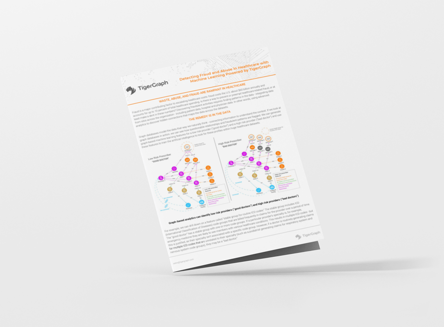 TigerGraph for Healthcare: Machine Learning Solution Brief TigerGraph for Healthcare: Machine Learning Solution Brief